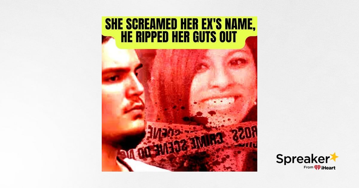 She Screamed Her Ex's Name, He Ripped Her Guts Out (True Crime Documentary)
