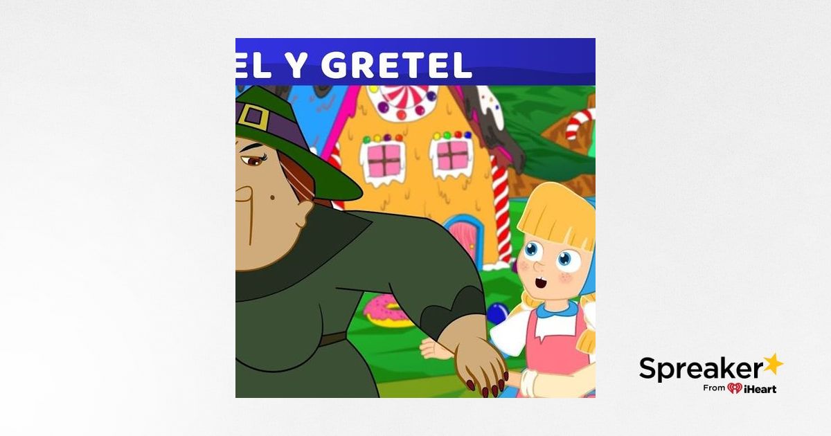 068. Hansel y Gretel Cuento Cuentos Infantiles en Español