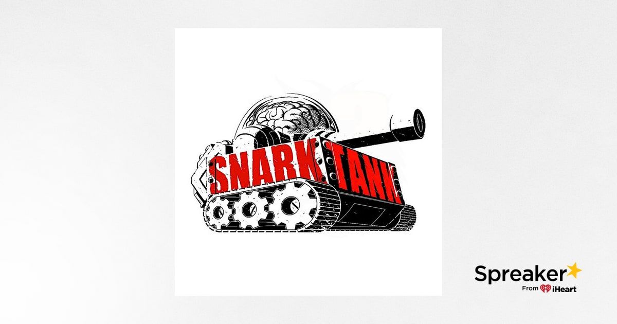 The Snark Tank