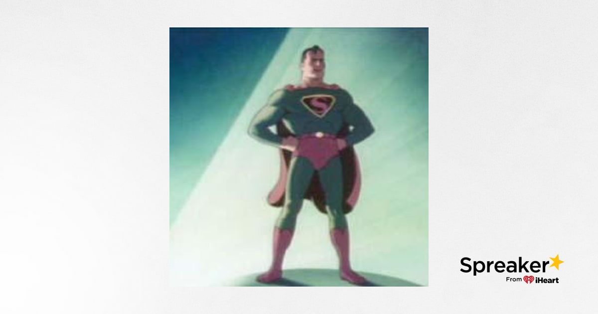 Old Time Radio Superman Show|Superhero Adventure Audiodrama