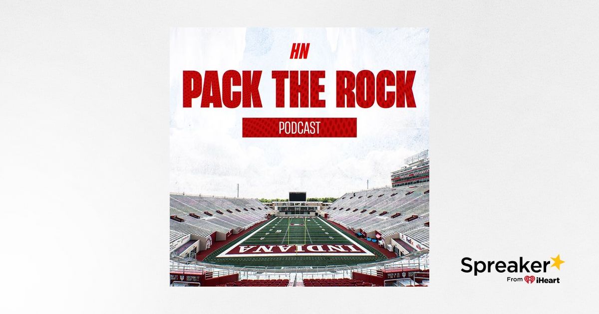 PACK THE ROCK POD - S2 Episode 15: Penn State Preview, IU's Lack of a ...