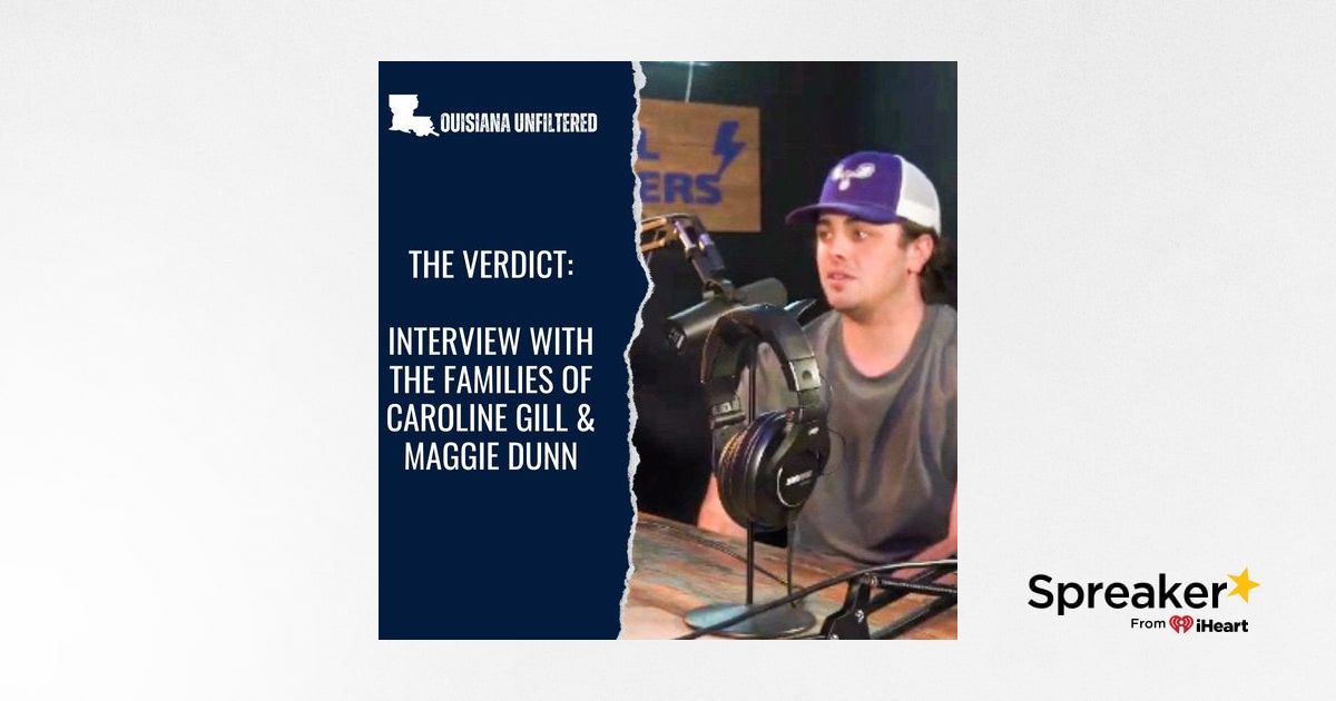 The Verdict: Interview With The Families of Caroline Gill & Maggie Dunn