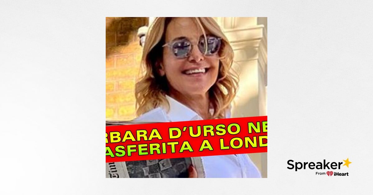 Barbara D'Urso Stupisce Ancora: Si è Trasferita a Londra!