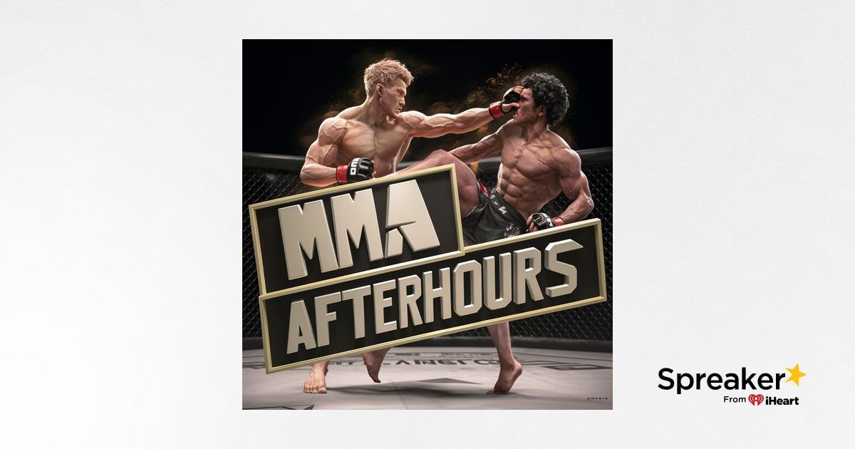 Ep 254: A Look Back at a Crazy International Fight Week and UFC 303