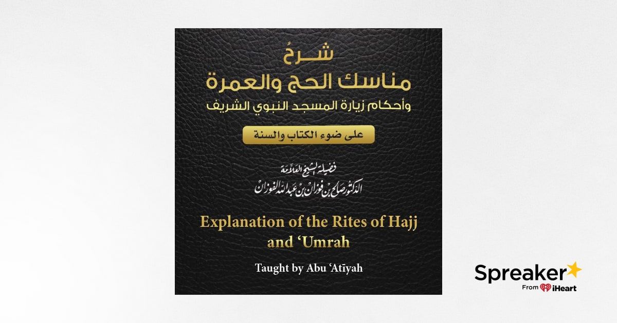 2- Explanation of the Rites of Hajj & Umrah - Sh. Salih al-Fawzān | Abu ...