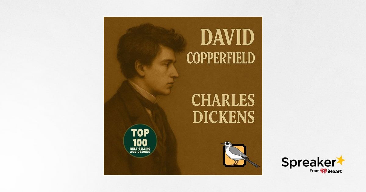 David Copperfield - Full Audiobook (Charles Dickens) | Part 1 of 4 ...