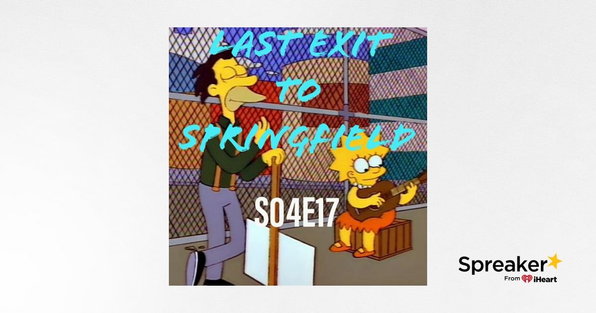 41) S04E17 (Last Exit to Springfield)
