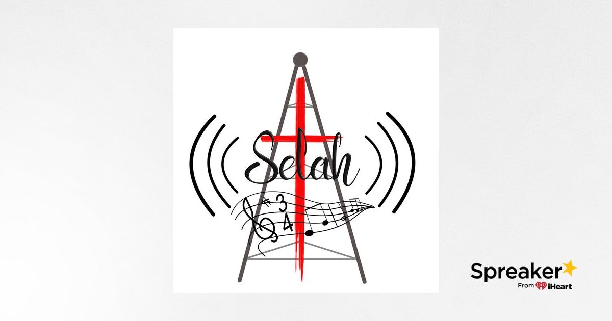 Selah Radio Program