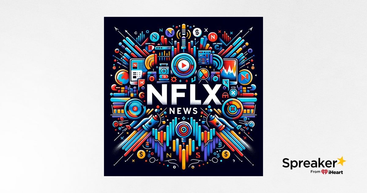 Netflix Soars Near Record High, Announces 10-for-1 Stock Split