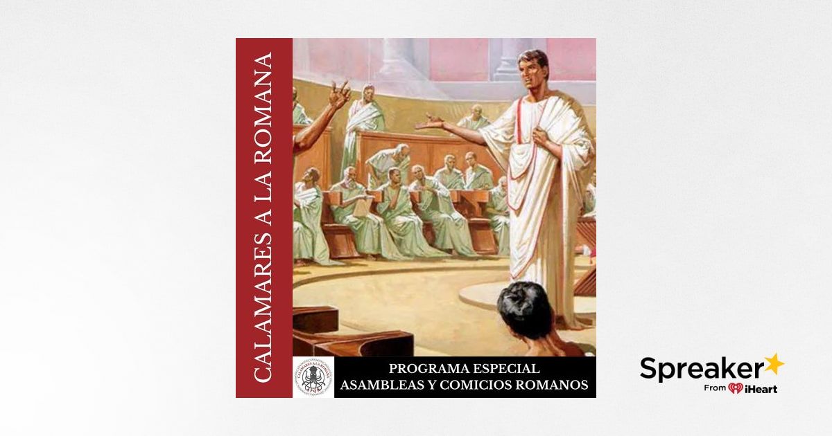 Programa Especial: Asambleas y comicios en la antigua Roma - Acceso ...