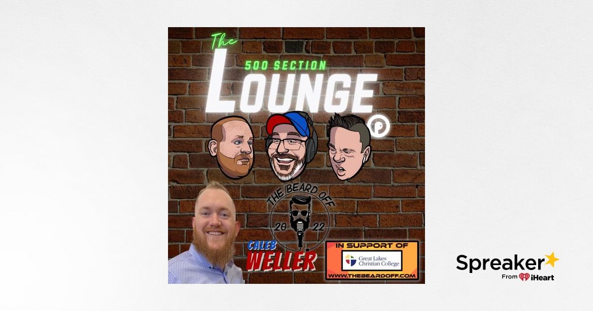 E148 Caleb Weller Talks the Beard Off In the Lounge!