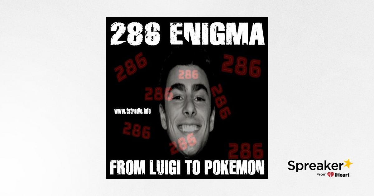 286 Enigma: From Luigi to Pokemon w. Clyde Lewis (12/16/24)