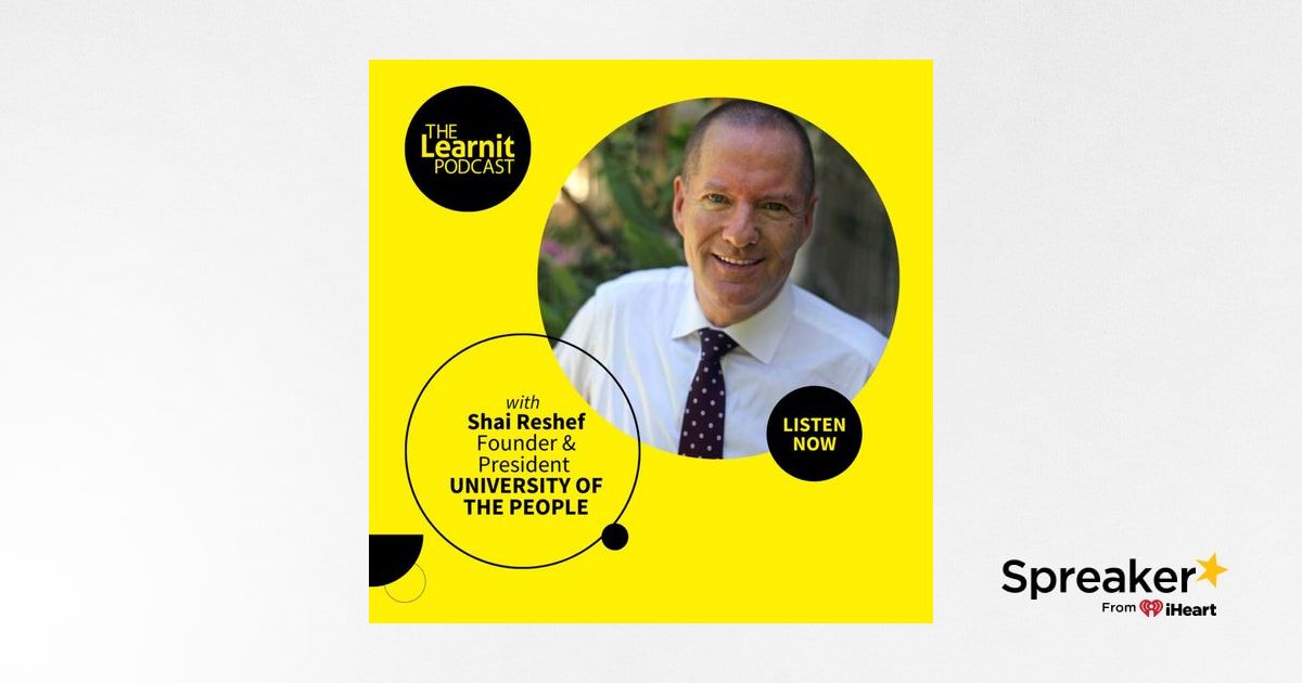 #18 Shai Reshef, University of the People: Delivering higher ed to 53k ...