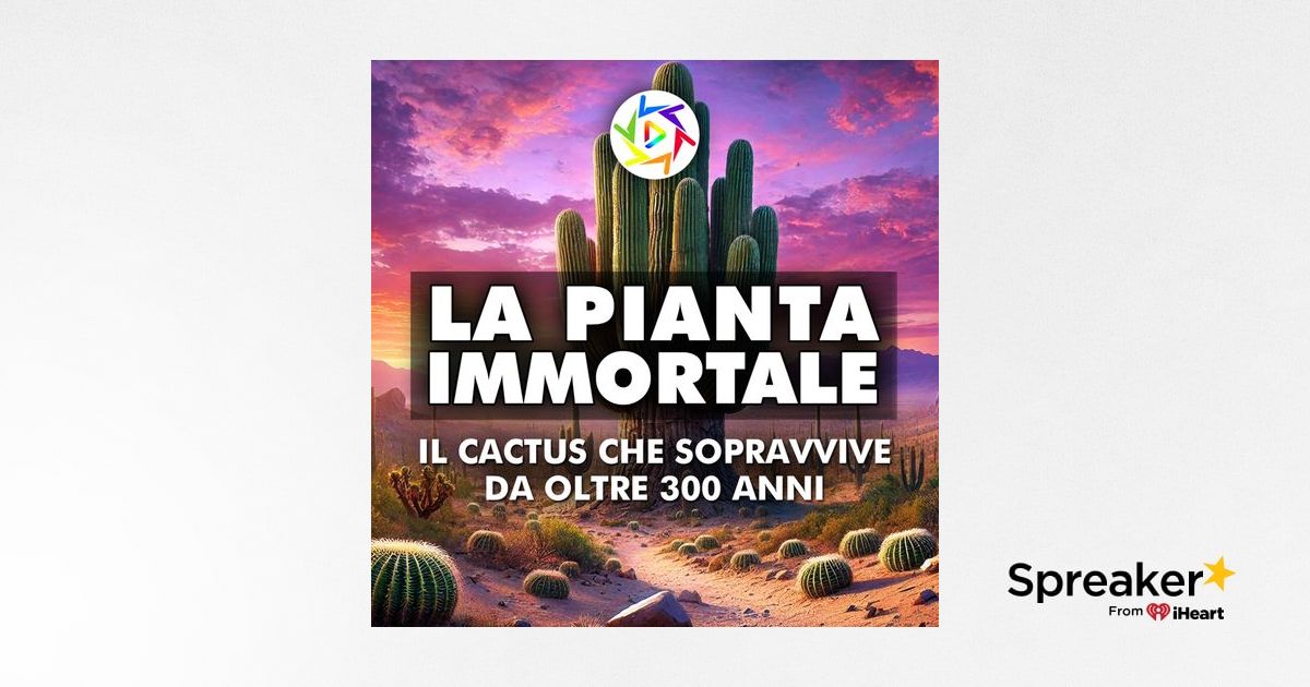 LA PIANTA CHE NON MUORE MAI: Segreti di un Cactus Millenario!