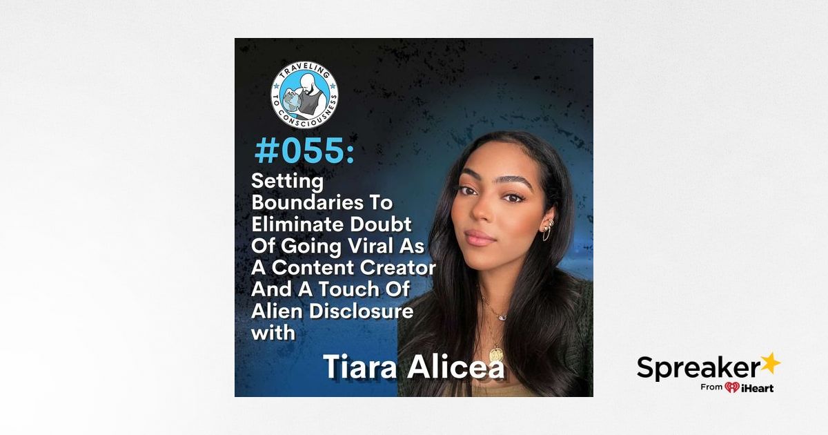 Odyssey #055: Tiara Alicea - Eliminate Doubt Of Going Viral As A ...