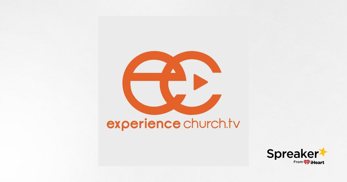 Experience Church.tv - Pastor Dennis Cummins