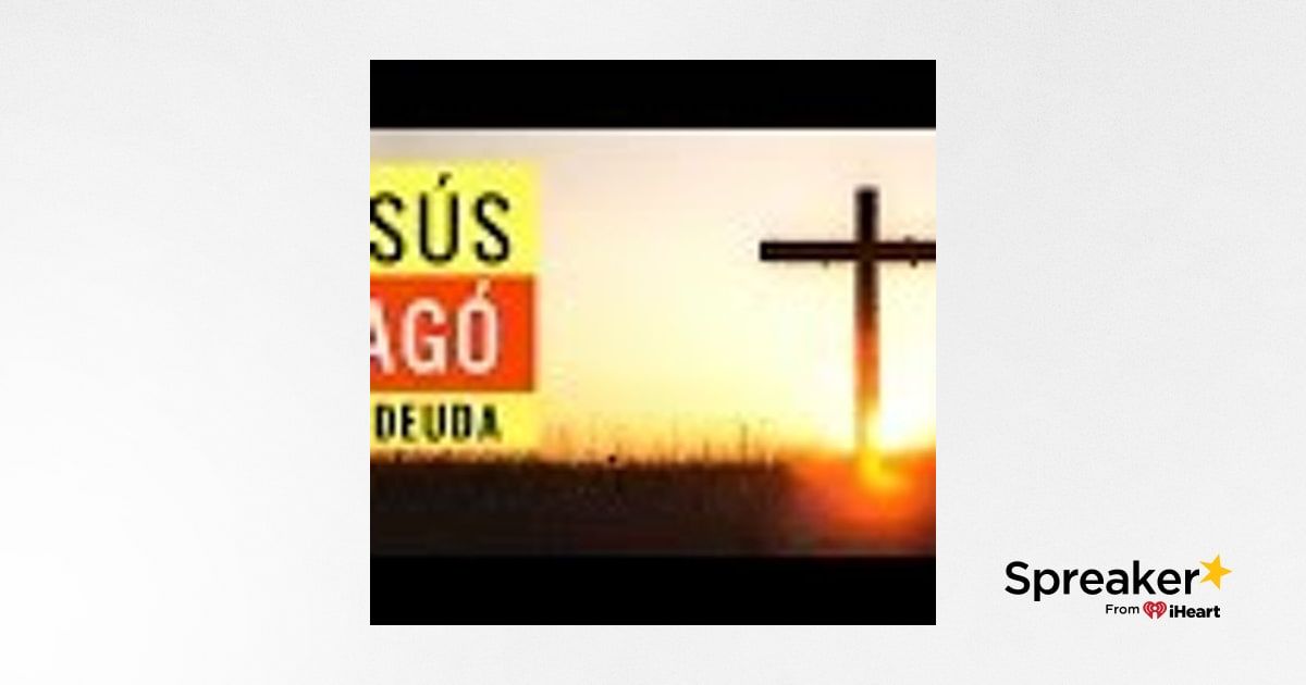 Tienes una deuda con Dios pero ya Jesús la pagó COMPÁRTELO