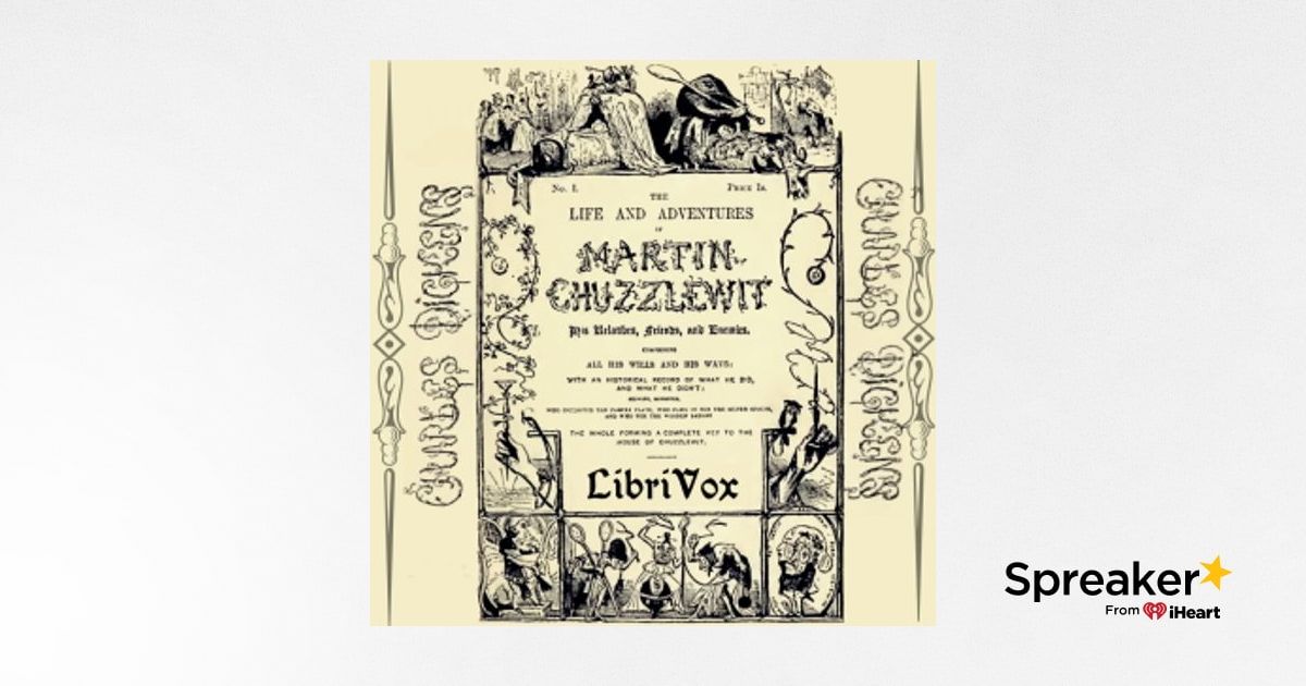 Martin Chuzzlewit (Version 3) by Charles Dickens (1812 - 1870)