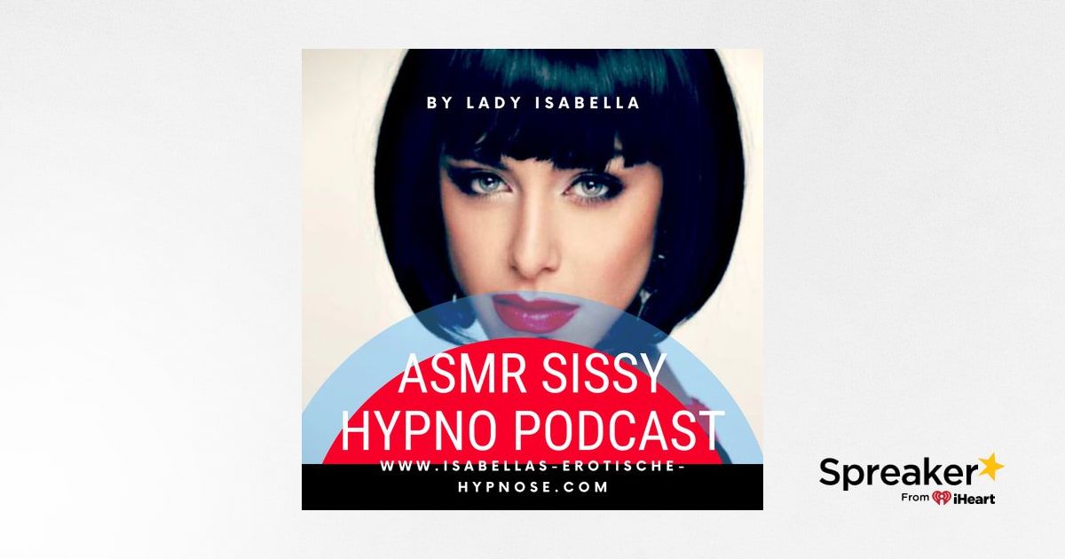 ASMR Sissy Hypno Fantasien ASMR Sissy Hypno Fantasien