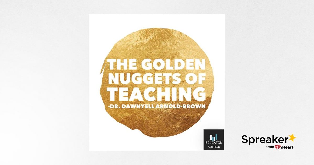 The Golden Nuggets of Teaching