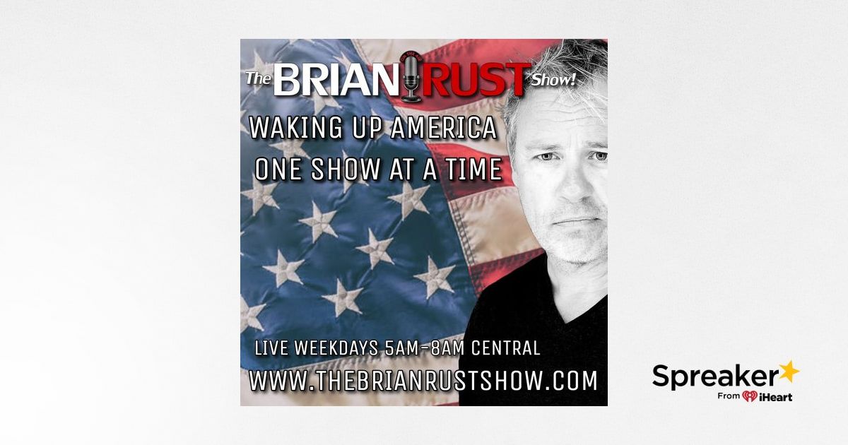 THE BRIAN RUST SHOW 5-20-26