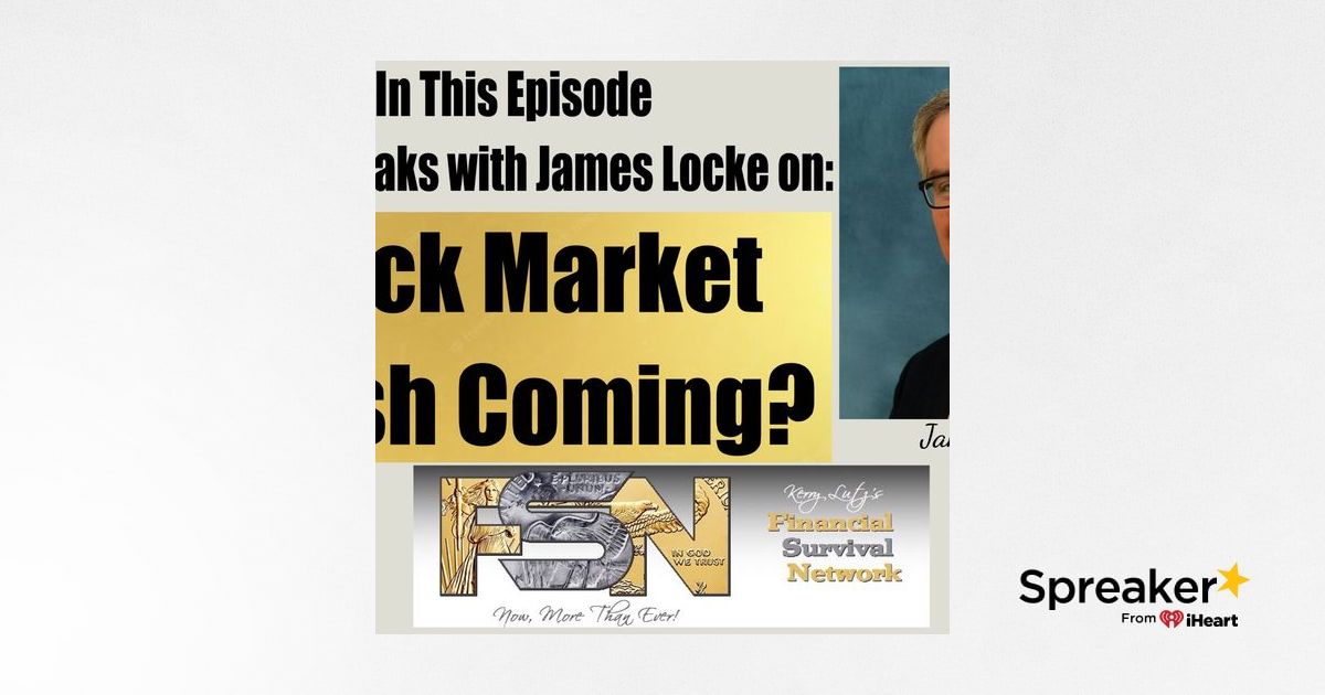 Stock Market Crash Coming? James Locke #5910