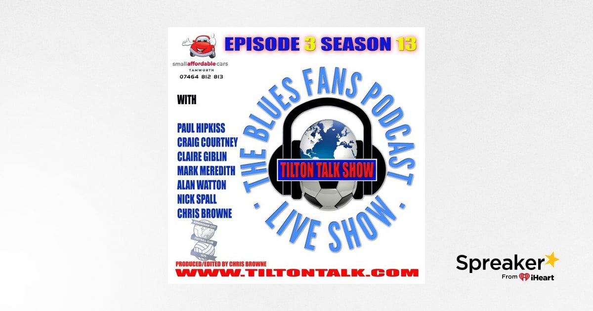 Tilton Talk Show BCFC Podcast Episode 3 Season 13