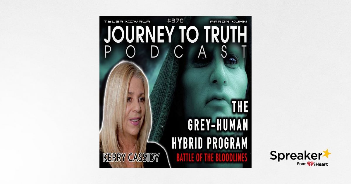 EP 370 | Kerry Cassidy | The Grey-Human Hybrid Program | Battle of the ...