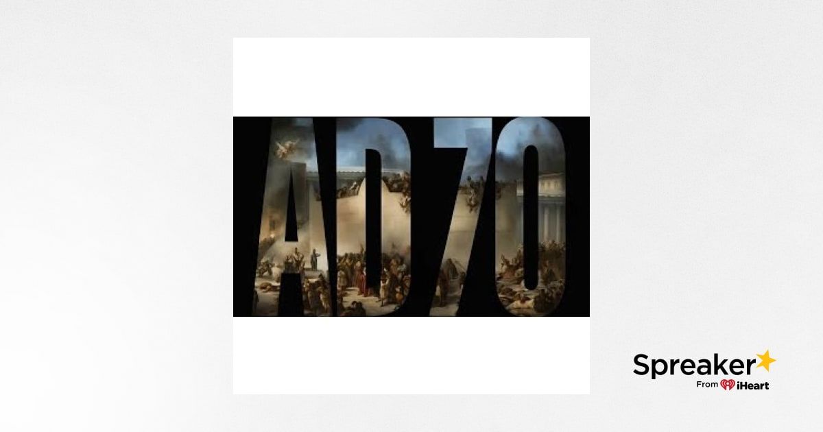 The Based Boomer: “AD 70 and the Destruction of Jerusalem: What ...