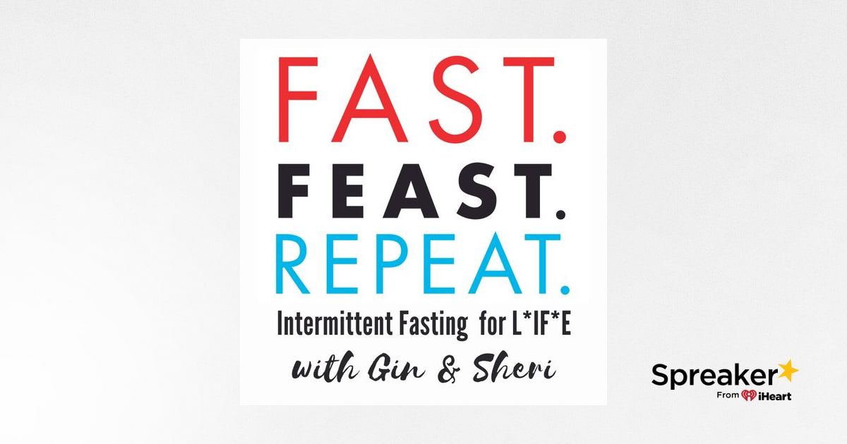 Fast. Feast. Repeat. Intermittent Fasting For Life