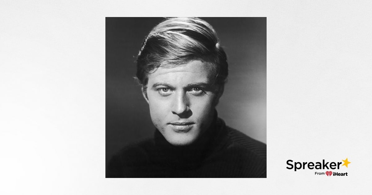 Robert Redford: Our Top 10 Favorite Film Roles