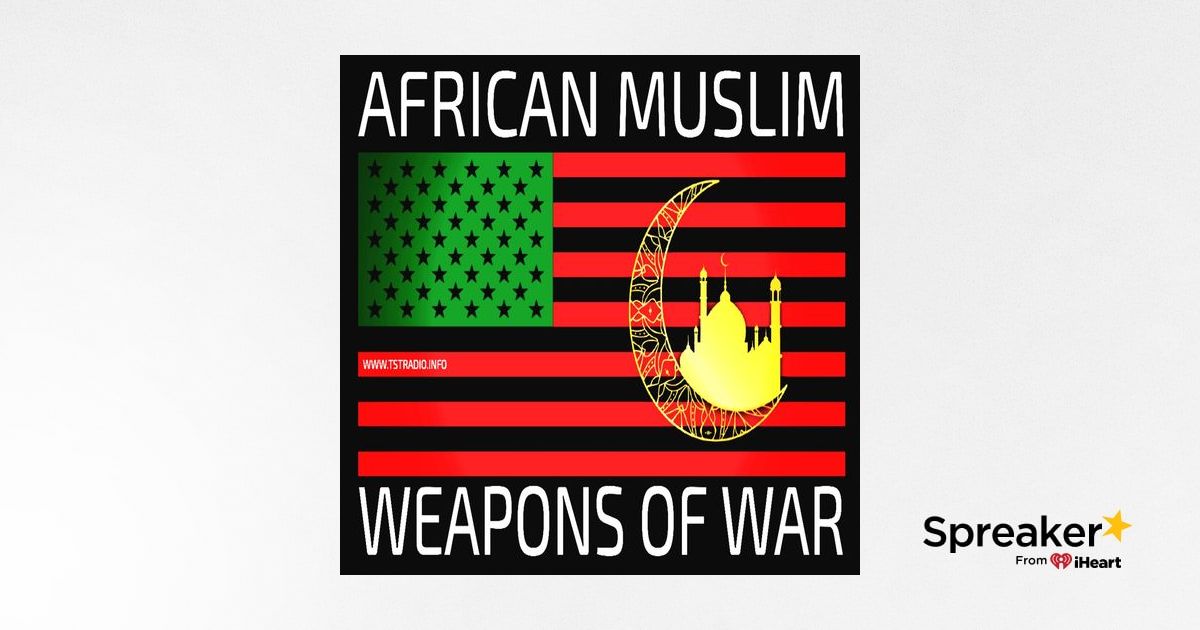 African Muslim Weapons of War (9/8/25)