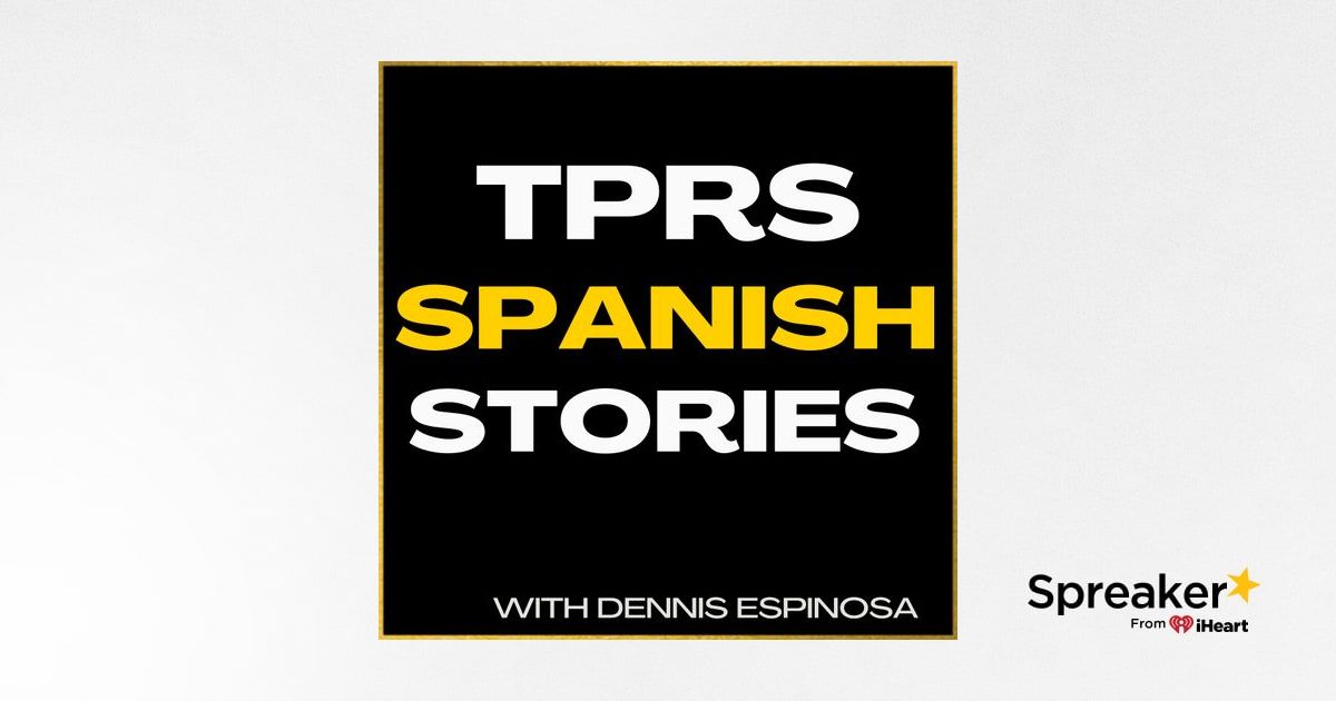 TPRS Spanish Stories