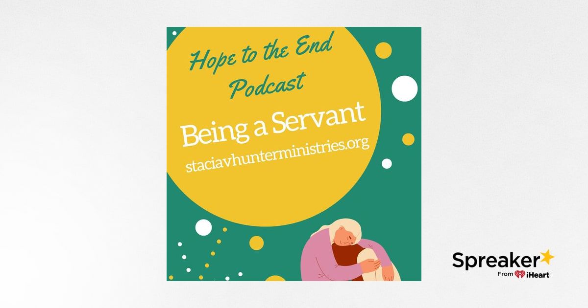 Being a Servant: Part One