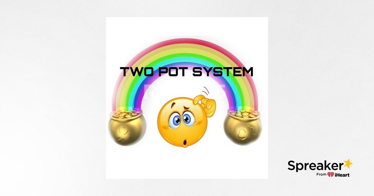 Two Pot System.How Many Pots?