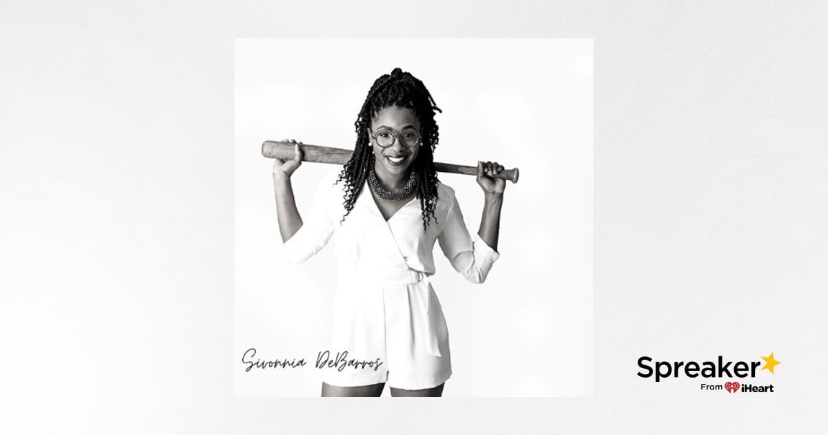 Ep. #59 – Sivonnia DeBarros, Protector of Athletes™ – on 2 Types of ...