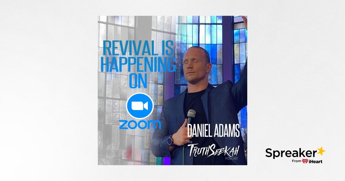 Daniel Adams | Revival Is Happening On ZOOM Deliverance and Holy Spirit ...