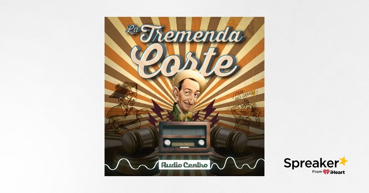 La Tremenda Corte