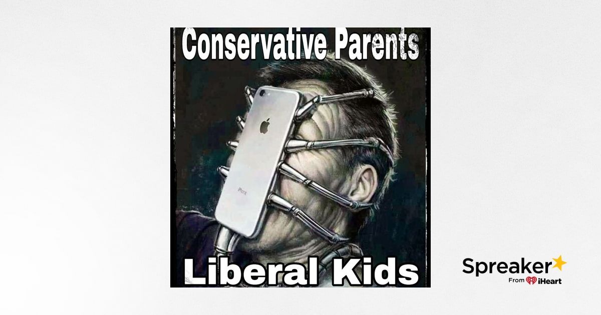 Conservative Parents w/ Liberal Kids