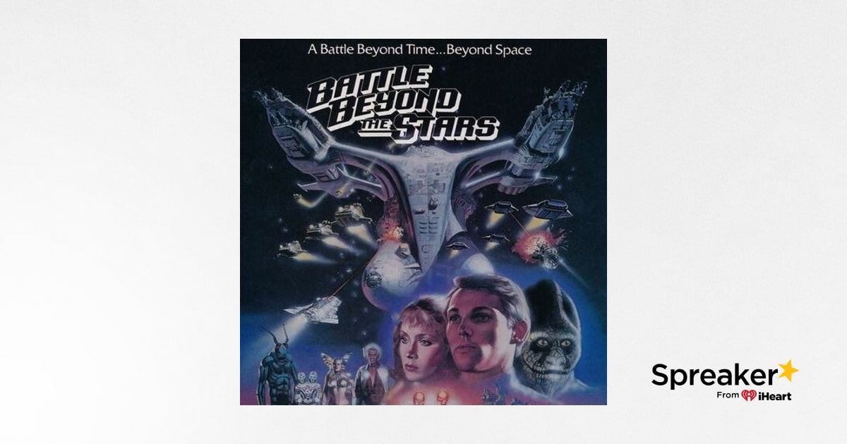 Battle Beyond the Stars (1980) - Guests Daniel Griffith and Daniel ...
