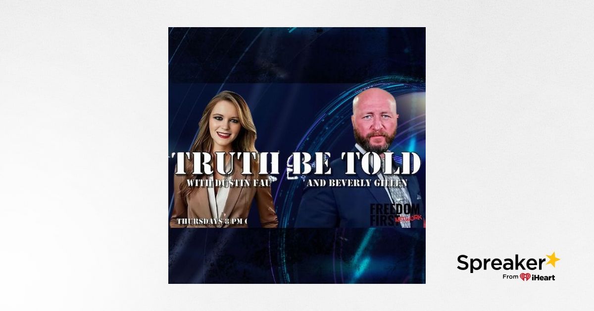 Truth Be Told with Dustin Faulkner and Beverly Gillen