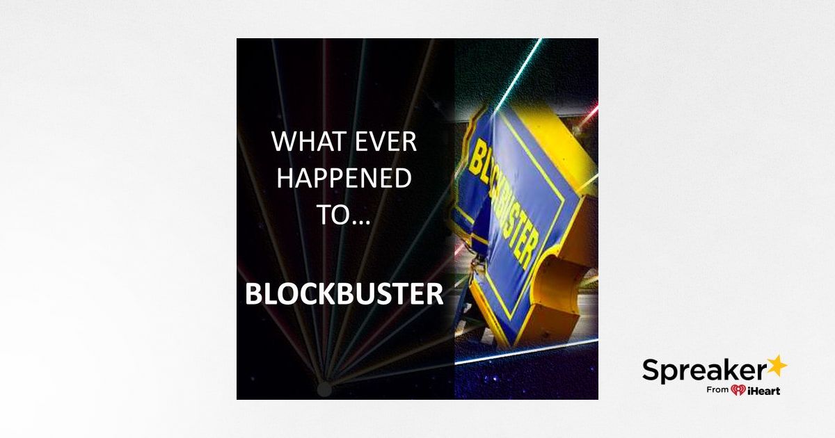Whatever Happened to... Blockbuster