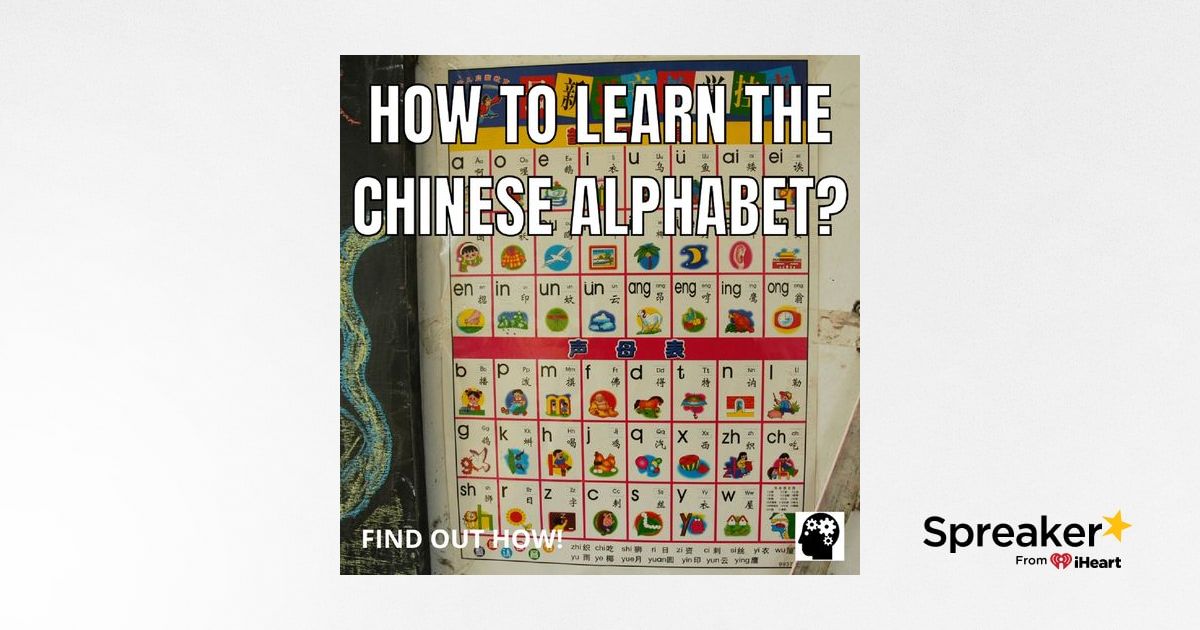 How To Learn The Chinese Alphabet?
