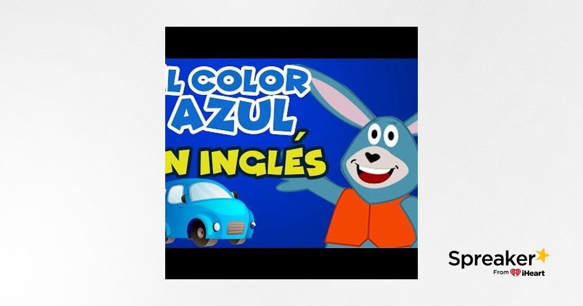 197. El color azul en INGLÉS para niños