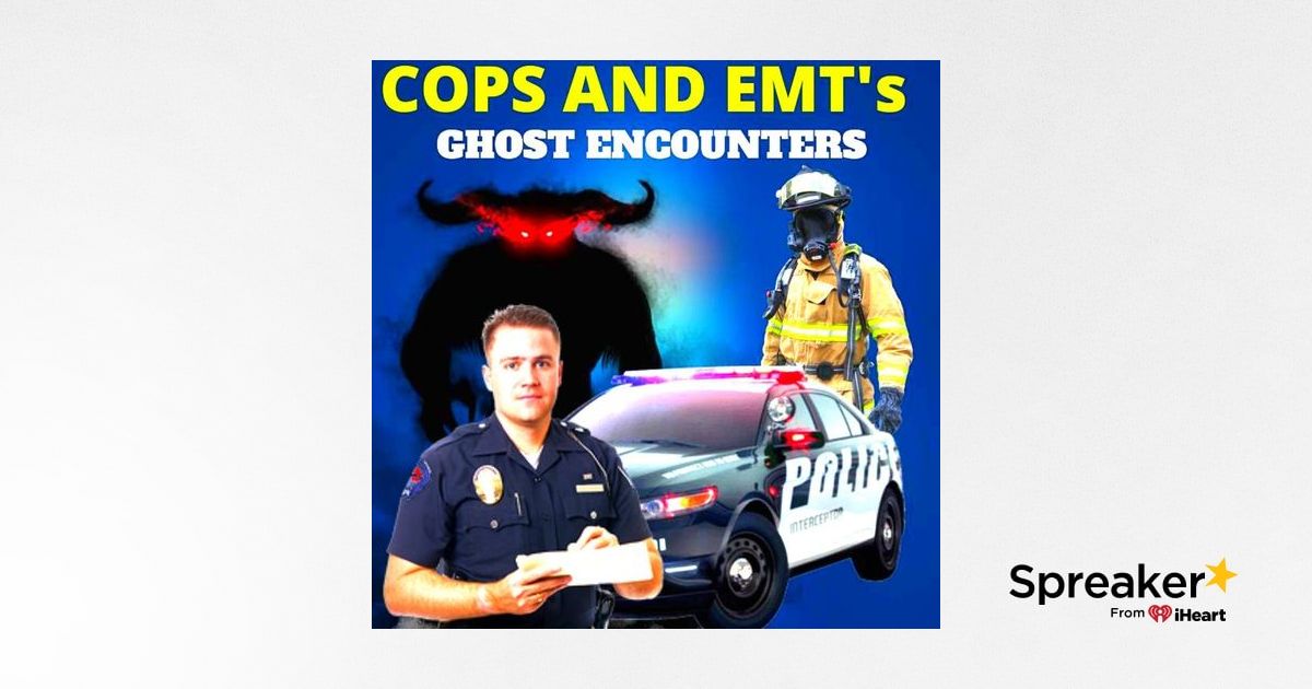 Cops and EMTs encounter Ghosts and the Supernatural while working.