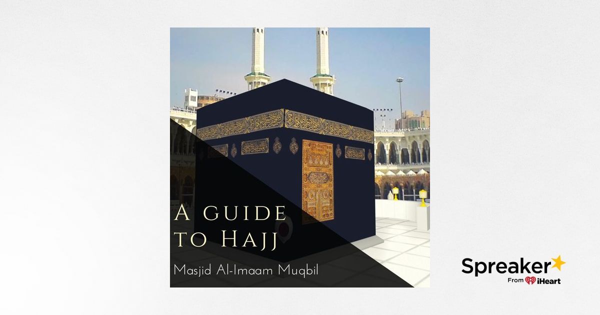 A Guide to Hajj