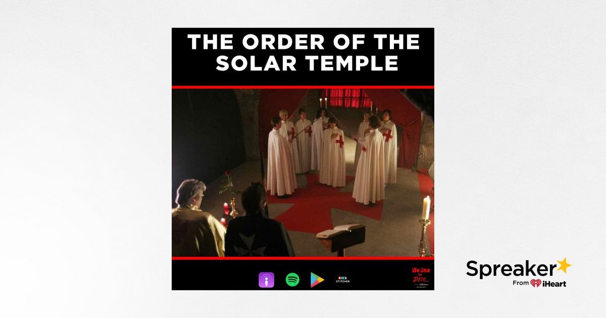 CULT: Order of the Solar Temple (Part I)
