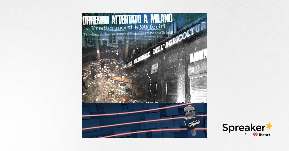 PIAZZA FONTANA: UNA STRAGE VOLUTA DALLO STATO – Enzo Raisi