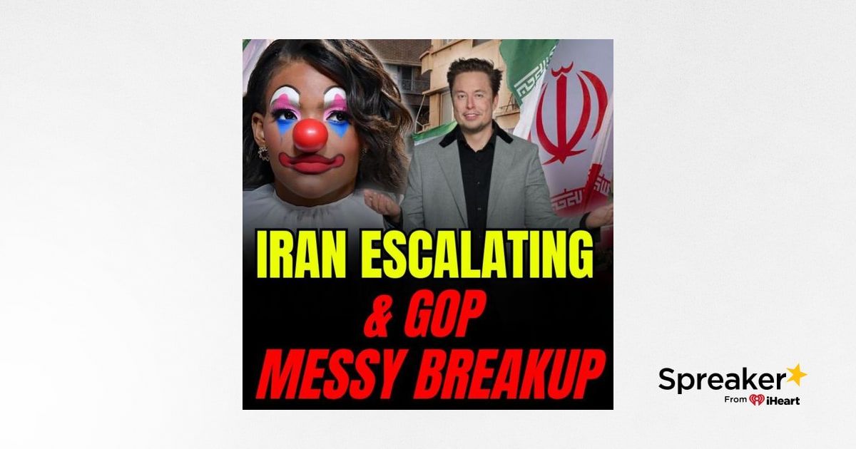 Candace’s PSYCHO Dream Claims, Elon’s Custody Fight, Iran Is a Ticking ...