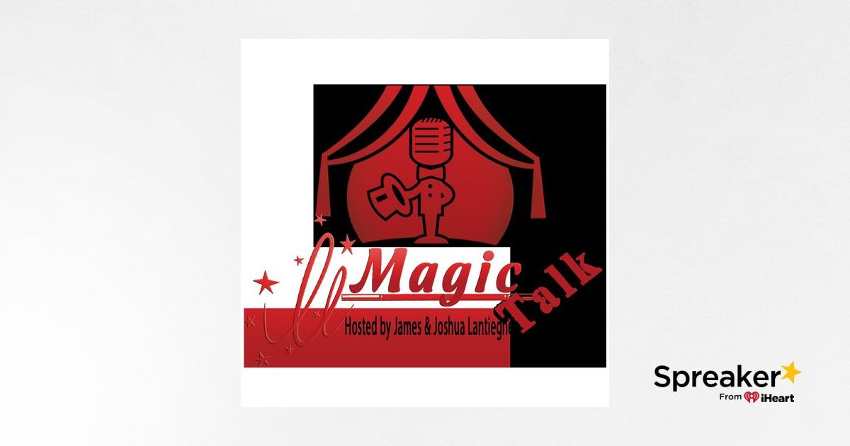 Magic Talk #270 | 09.02.2025 | The Psychology of Being Fooled